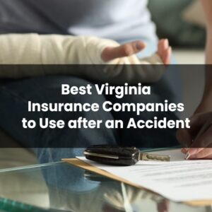 Best Virginia Insurance Companies to Use After an Accident | Poole ...
